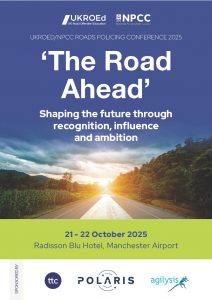 UKROEd/NPCC Roads Policing Conference 2025 | UKROEd